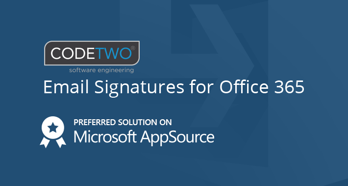 CodeTwo Email Signatures for Office 365 listed as Preferred solution on ...