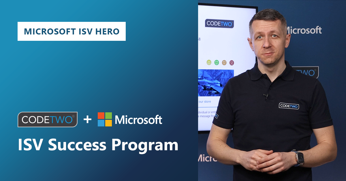 Microsoft & CodeTwo join forces in the ISV Success Program Microsoft & CodeTwo join forces in the ISV Success Program